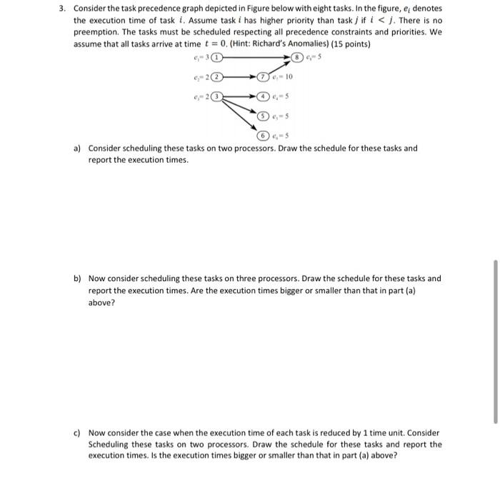 Solved 3. Consider the task precedence graph depicted in | Chegg.com