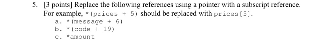 Solved [3 ﻿points] ﻿Replace the following references using a | Chegg.com