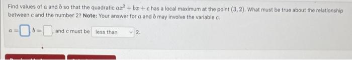 Solved Find values of a and b so that the quadratic ax2+bx+c | Chegg.com