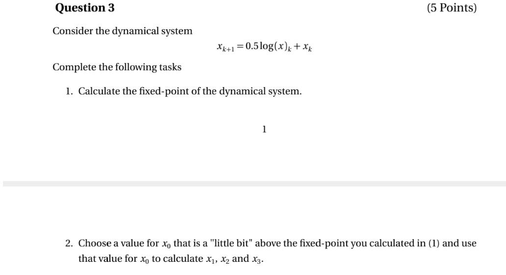 Solved Question 3 (5 Points) Consider the dynamical system | Chegg.com