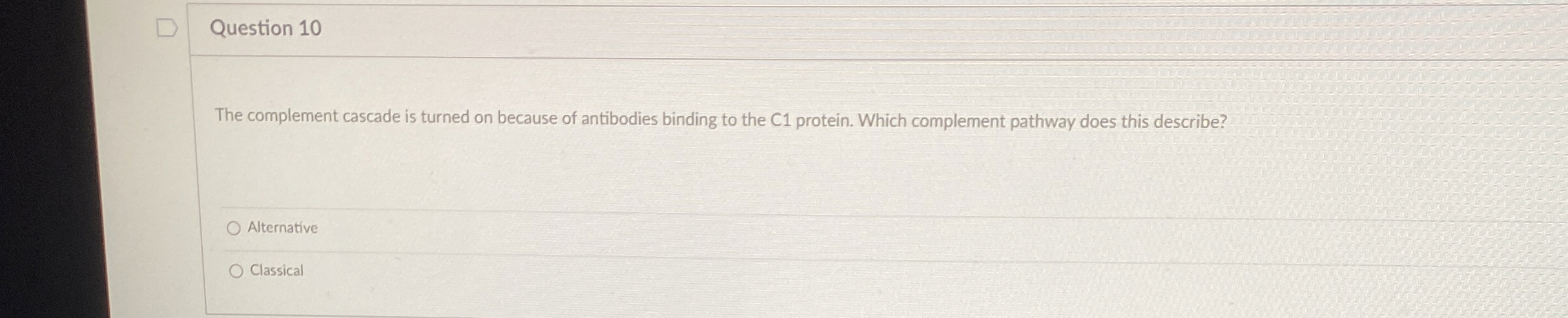 Solved Question 10The complement cascade is turned on | Chegg.com