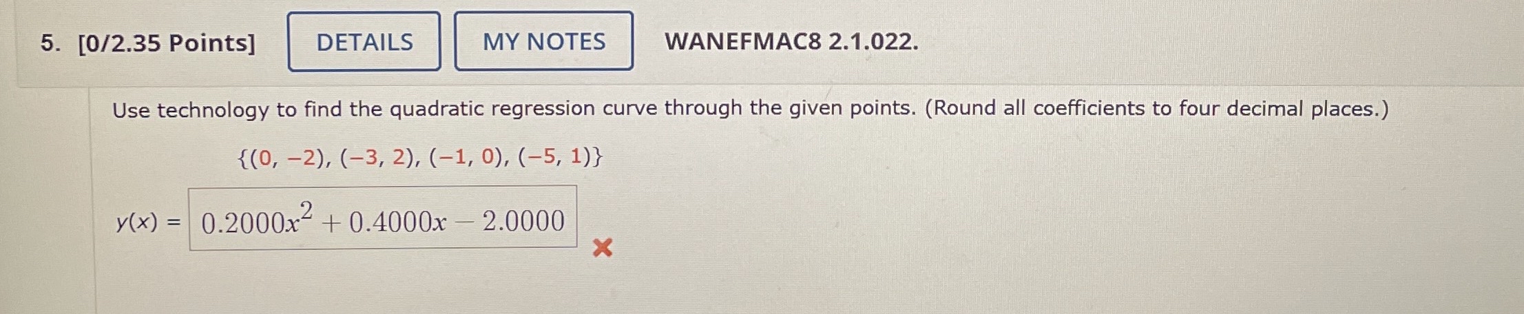 Solved Use technology to find the quadratic regression curve | Chegg.com