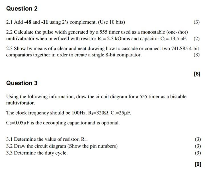 Solved Question 2 2.1 Add - 48 and -11 using 2's complement. | Chegg.com