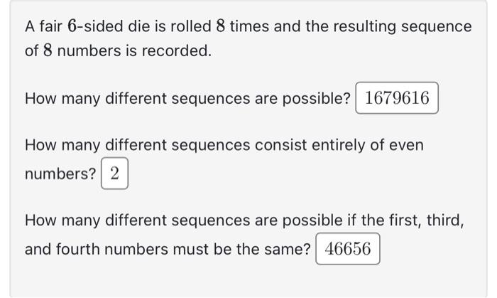 Solved A fair 6 -sided die is rolled 8 times and the | Chegg.com