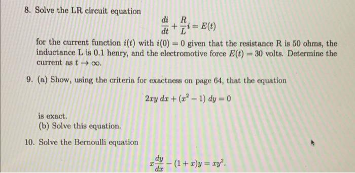 Solved 8. Solve the LR circuit equation di R dt + i = E(t) L | Chegg.com