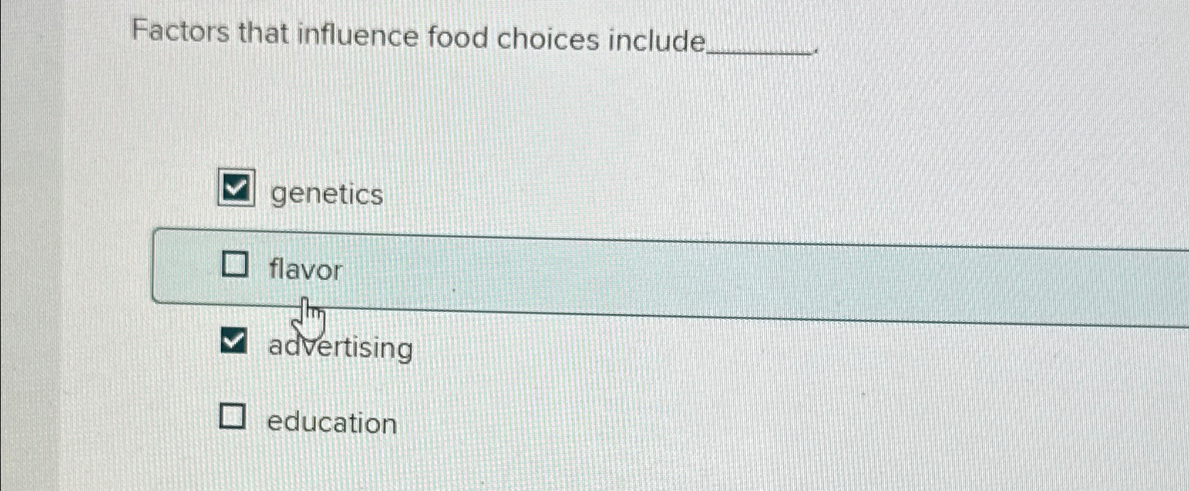 Solved Factors that influence food choices | Chegg.com