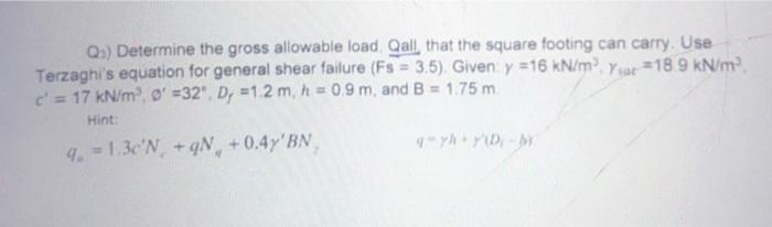 [Solved]: Q) Determine the gross allowable load. Qall, that