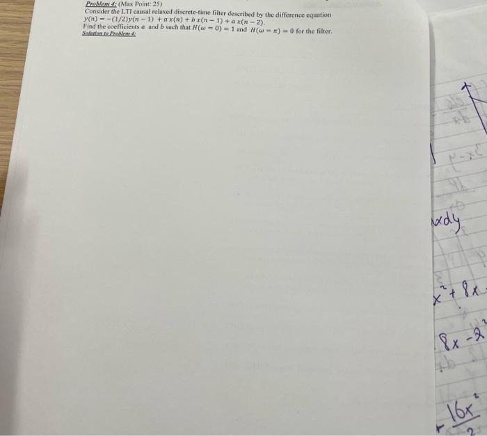 Solved Problem (Max Point: 25) Consider the LTI causal | Chegg.com