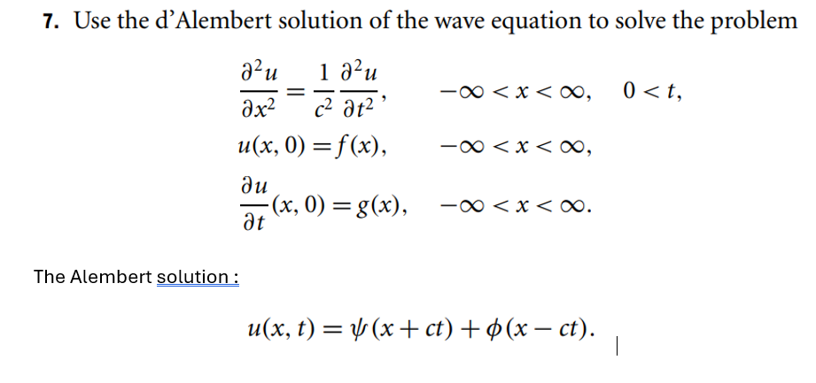 Solved Use the d'Alembert solution of the wave equation to | Chegg.com