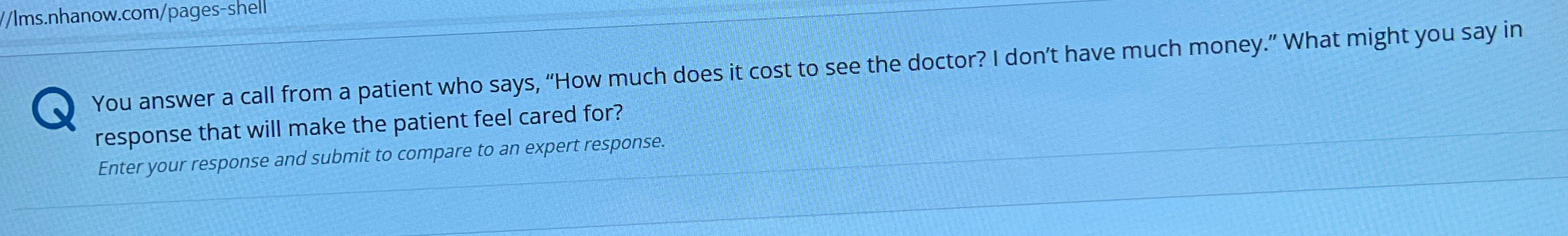 Solved //Ims.nhanow.com/pages-shellYou answer a call from a | Chegg.com