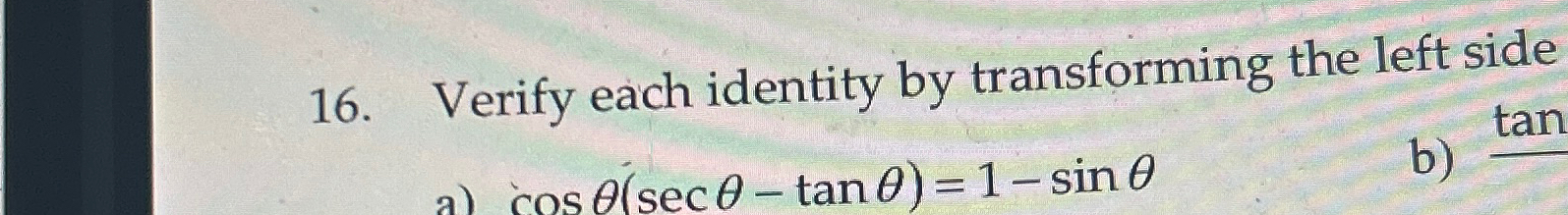 Solved Verify each identity by transforming the left side | Chegg.com