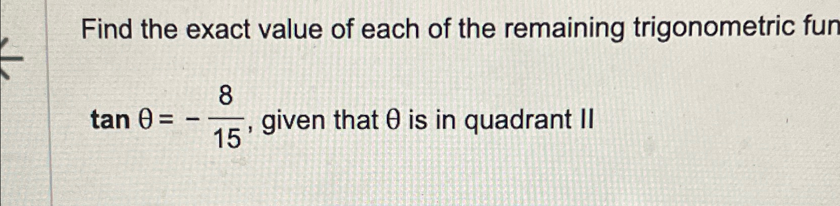 Solved Find the exact value of each of the remaining | Chegg.com