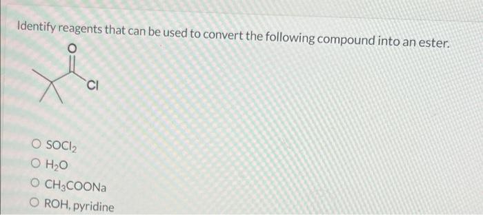Solved Identify reagents that can be used to convert the | Chegg.com