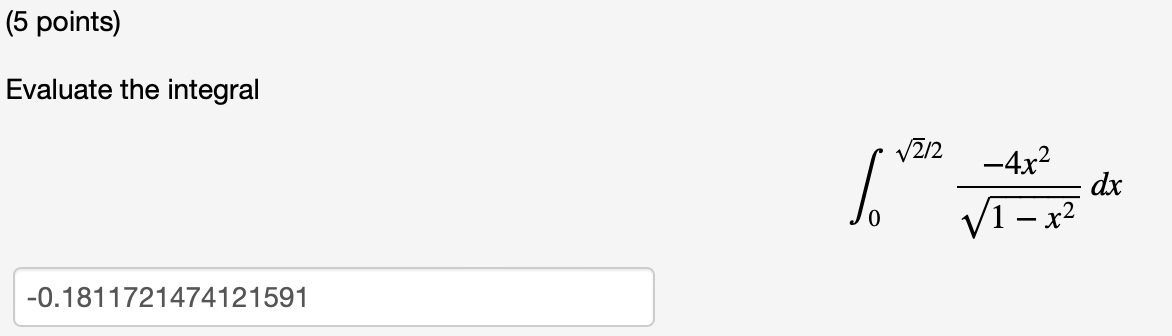 Solved (5 ﻿points)Evaluate the integral∫0222-4x21-x22dx | Chegg.com