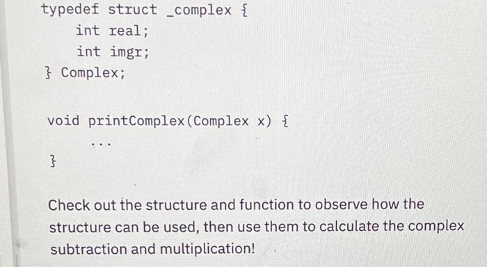 Solved You have learned struct in the lecture. It is useful | Chegg.com