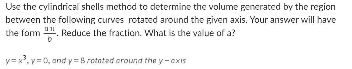 Solved Use the cylindrical shells method to determine the | Chegg.com