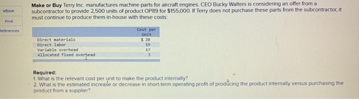 Solved eBook Make or Buy Terry Inc, manufactures machine | Chegg.com