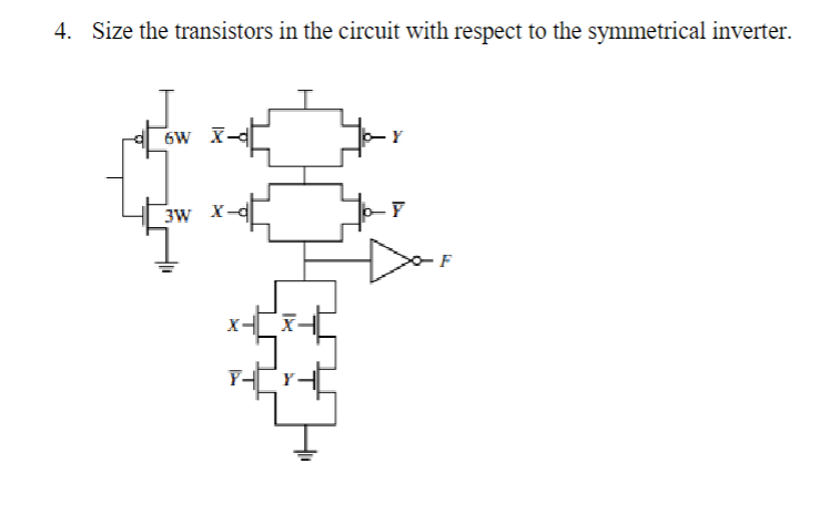 Solved Size the transistors in the circuit with respect to | Chegg.com