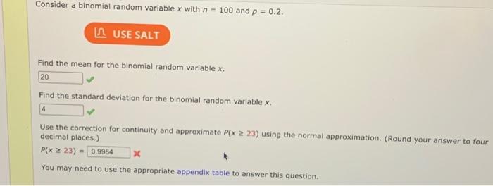 Solved Consider a binomial random variable x with n=100 and | Chegg.com