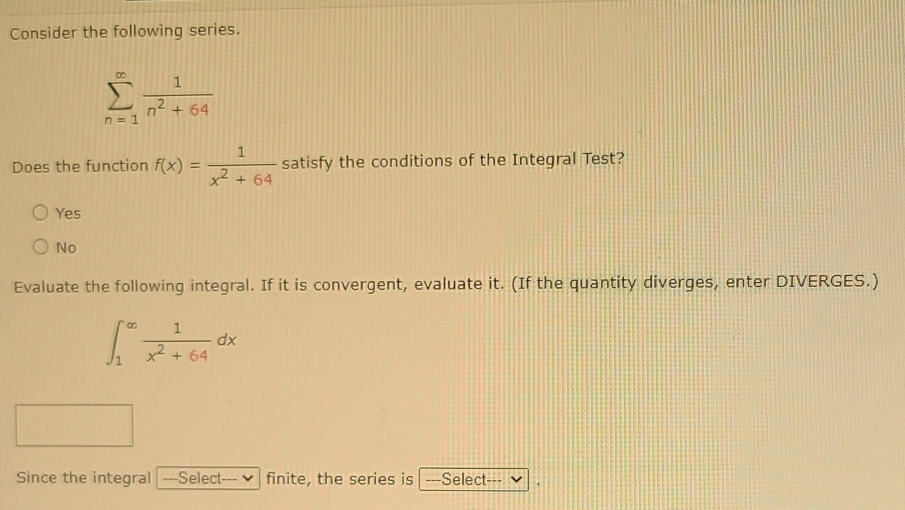 Solved Consider the following series. ∑n=1∞n2+641 Does the | Chegg.com