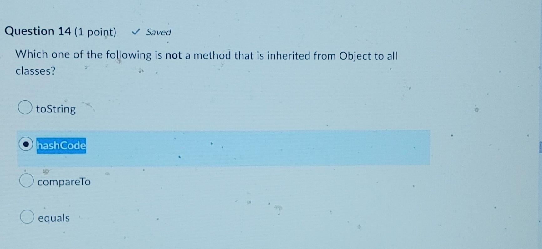 Solved Question 14 (1 point) Saved Which one of the | Chegg.com
