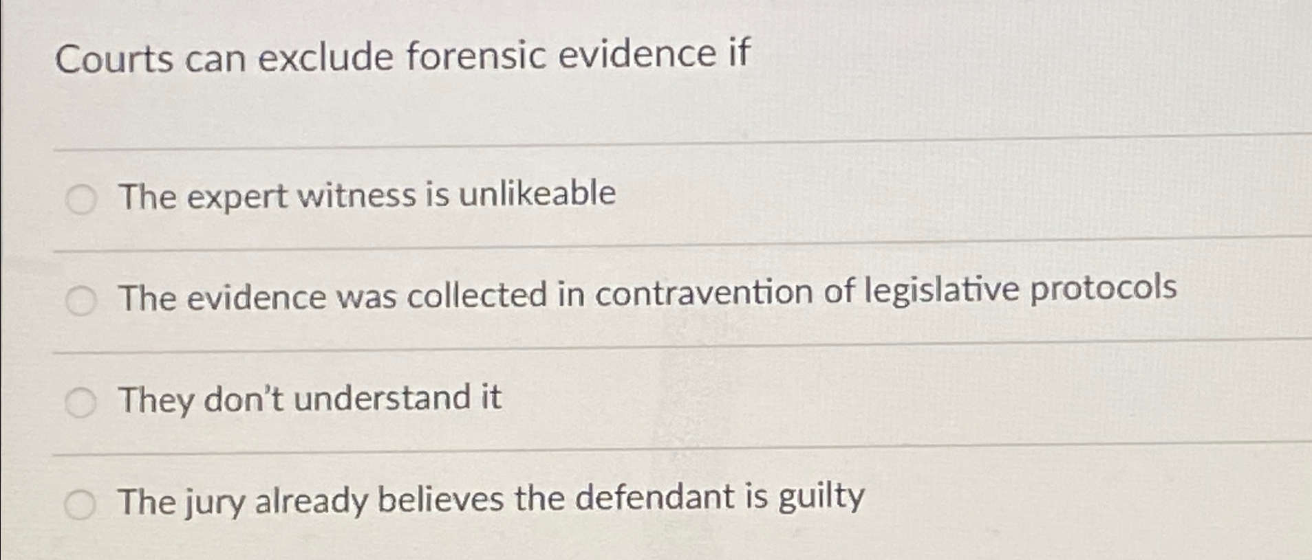 Solved Courts can exclude forensic evidence ifThe expert | Chegg.com