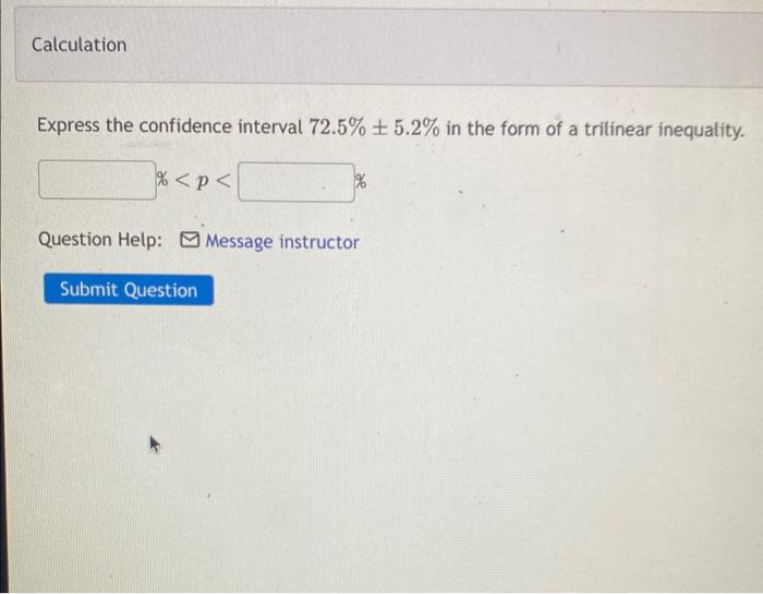 Solved Express the confidence interval 72.5%±5.2% in the | Chegg.com