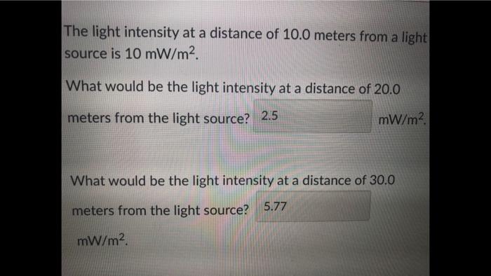Solved The light intensity at a distance of 10.0 meters from | Chegg.com