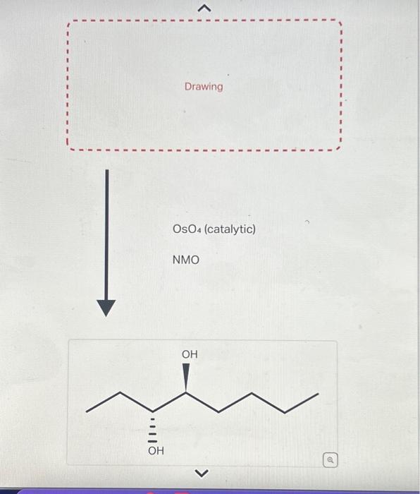 Solved Drawing OsO4 (catalytic) NMO (a) | Chegg.com