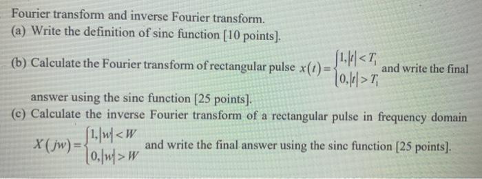 Solved Fourier transform and inverse Fourier transform. (a) | Chegg.com