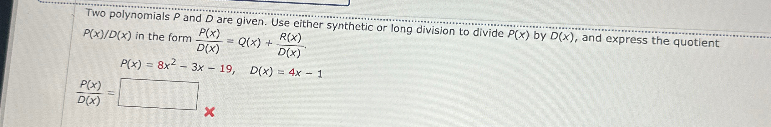 Solved Two polynomials P ﻿and D ﻿are given. Use either | Chegg.com