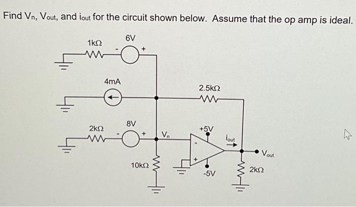 Solved Find Vn,Vout, and iout for the circuit shown below. | Chegg.com