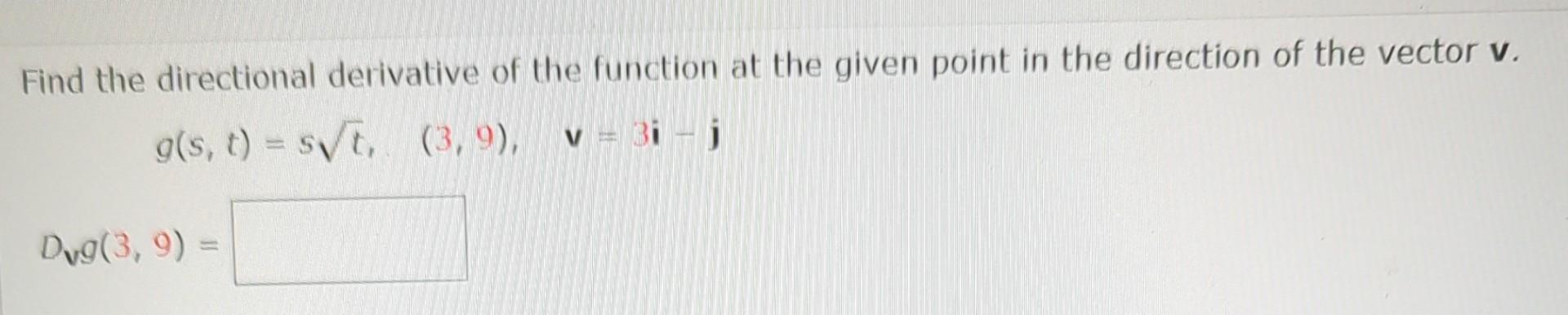 Solved Find the directional derivative of the function at | Chegg.com