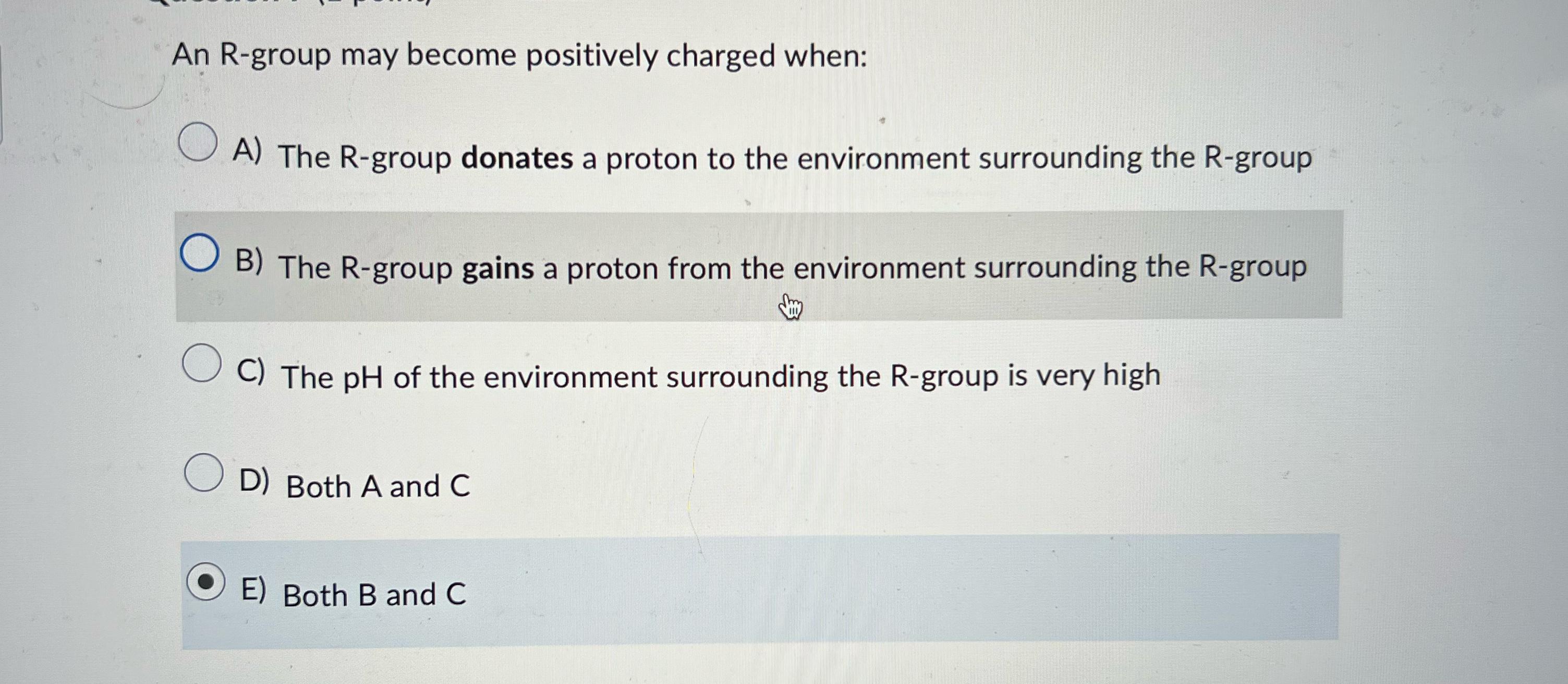Solved An R-group may become positively charged when:A) ﻿The | Chegg.com