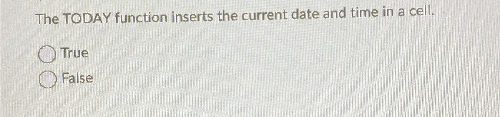 Solved The TODAY function inserts the current date and time | Chegg.com