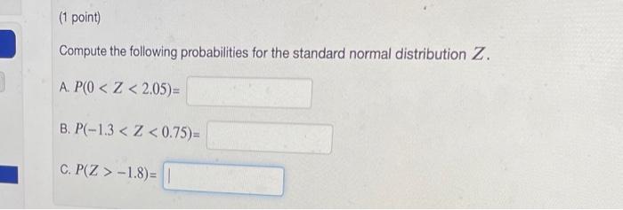 Solved Compute the following probabilities for the standard | Chegg.com