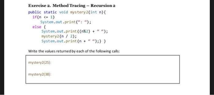 Solved Exercise 2. Method Tracing - Recursion 2 public | Chegg.com