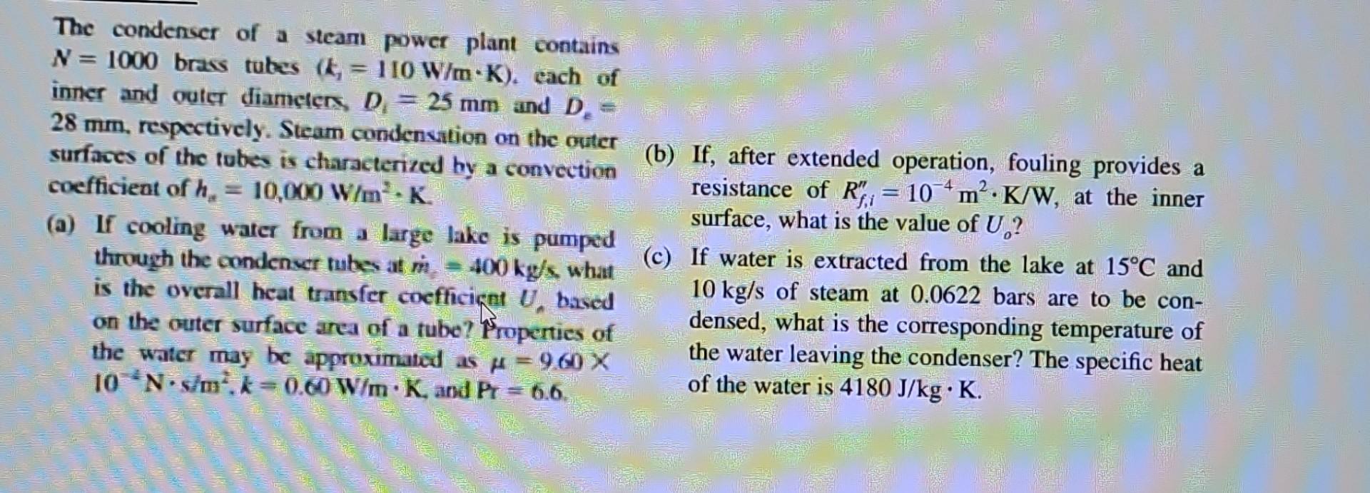 Solved The condenser of a steam power plant contains N=1000 | Chegg.com