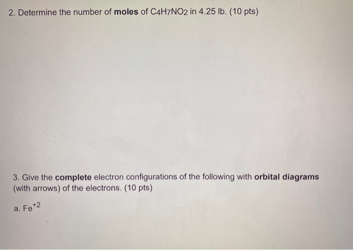 Solved 2. Determine the number of moles of C4H7NO2 in 4.25 | Chegg.com