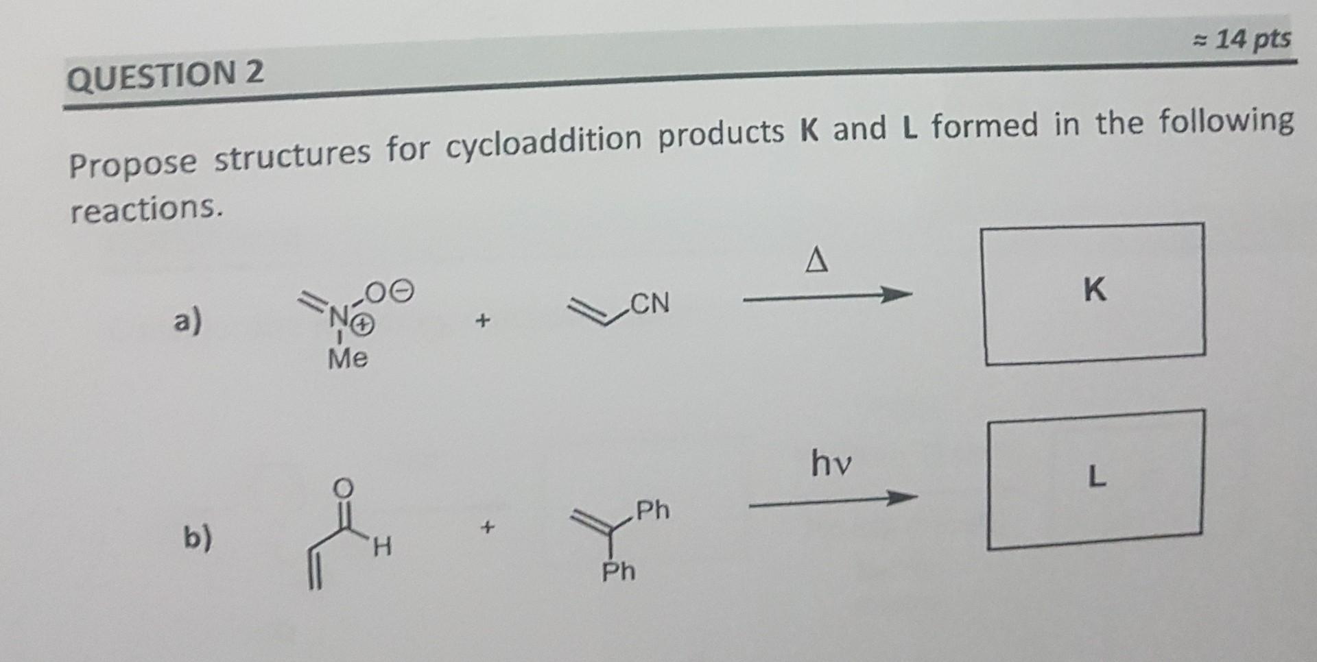 Solved 14 pts QUESTION 2 Propose structures for | Chegg.com