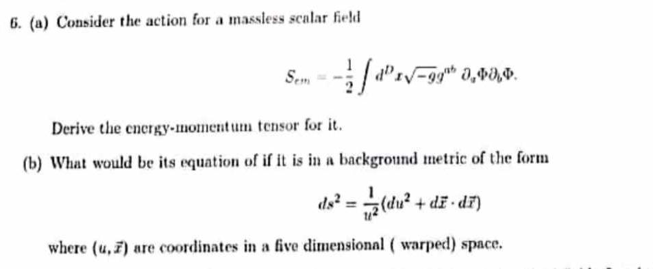A ﻿consider The Action For A Massless Scalar