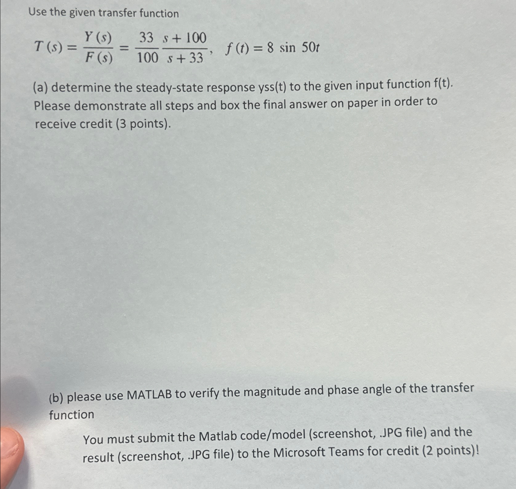 Solved Use the given transfer | Chegg.com