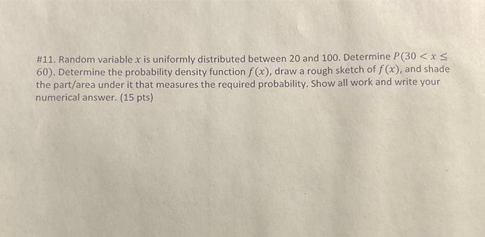 Solved \#11. Random variable x is uniformly distributed | Chegg.com