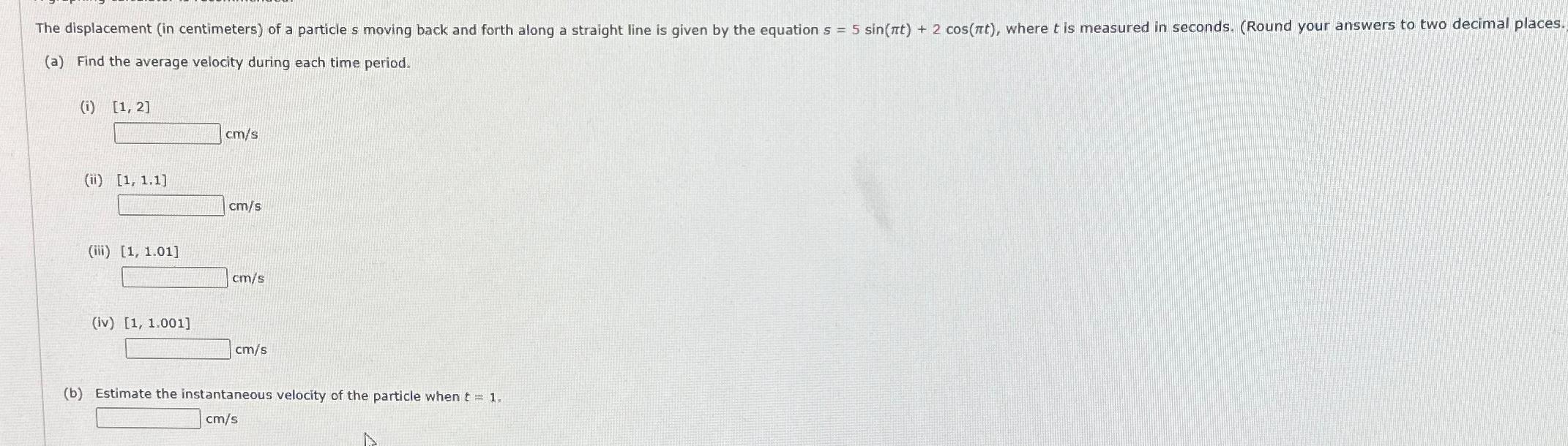 Solved (a) ﻿Find the average velocity during each time | Chegg.com