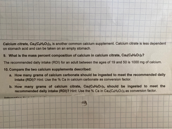 Solved Calcium citrate, Cas(C6H5O7), is another common | Chegg.com