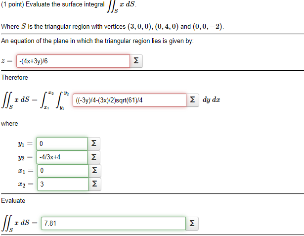 Solved (1 ﻿point) ﻿Evaluate the surface integral ∬SxdS.Where | Chegg.com