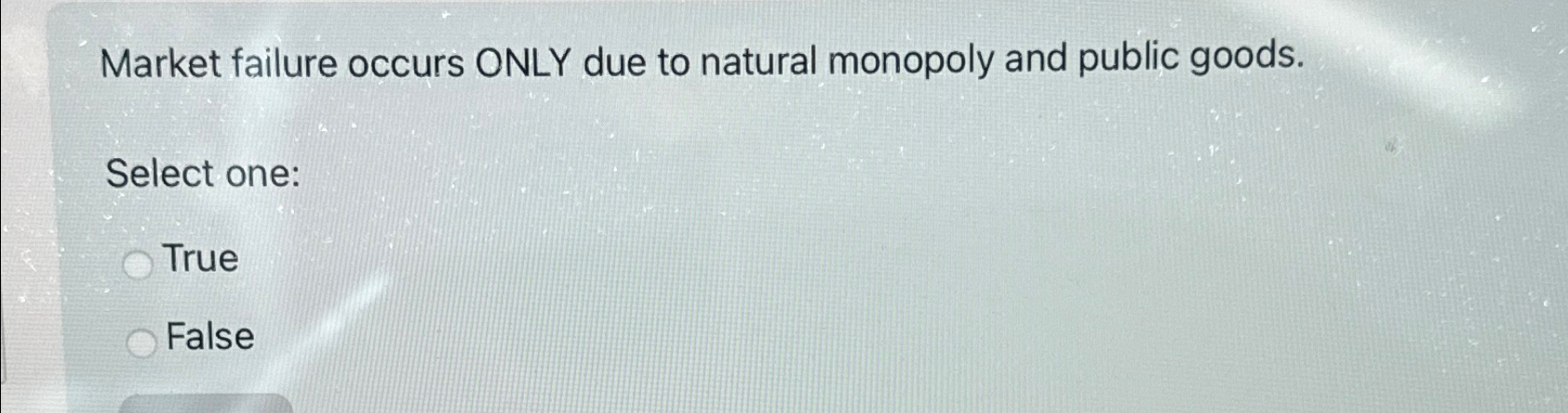 Solved Market failure occurs ONLY due to natural monopoly | Chegg.com