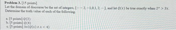 Solved Problem 3. [15 points] Let the domain of discourse be | Chegg.com