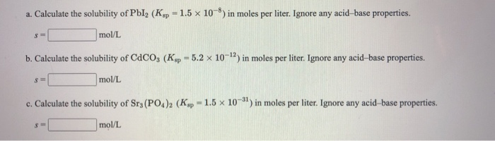 Solved a. Calculate the solubility of Pb12 (Ksp = 1.5 x | Chegg.com