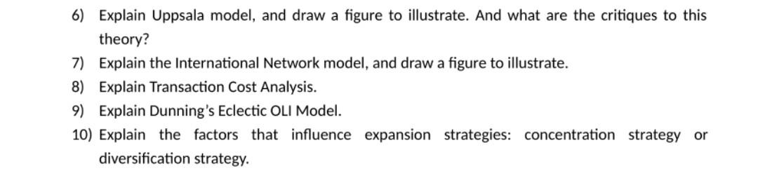 Solved 6) Explain Uppsala model, and draw a figure to | Chegg.com